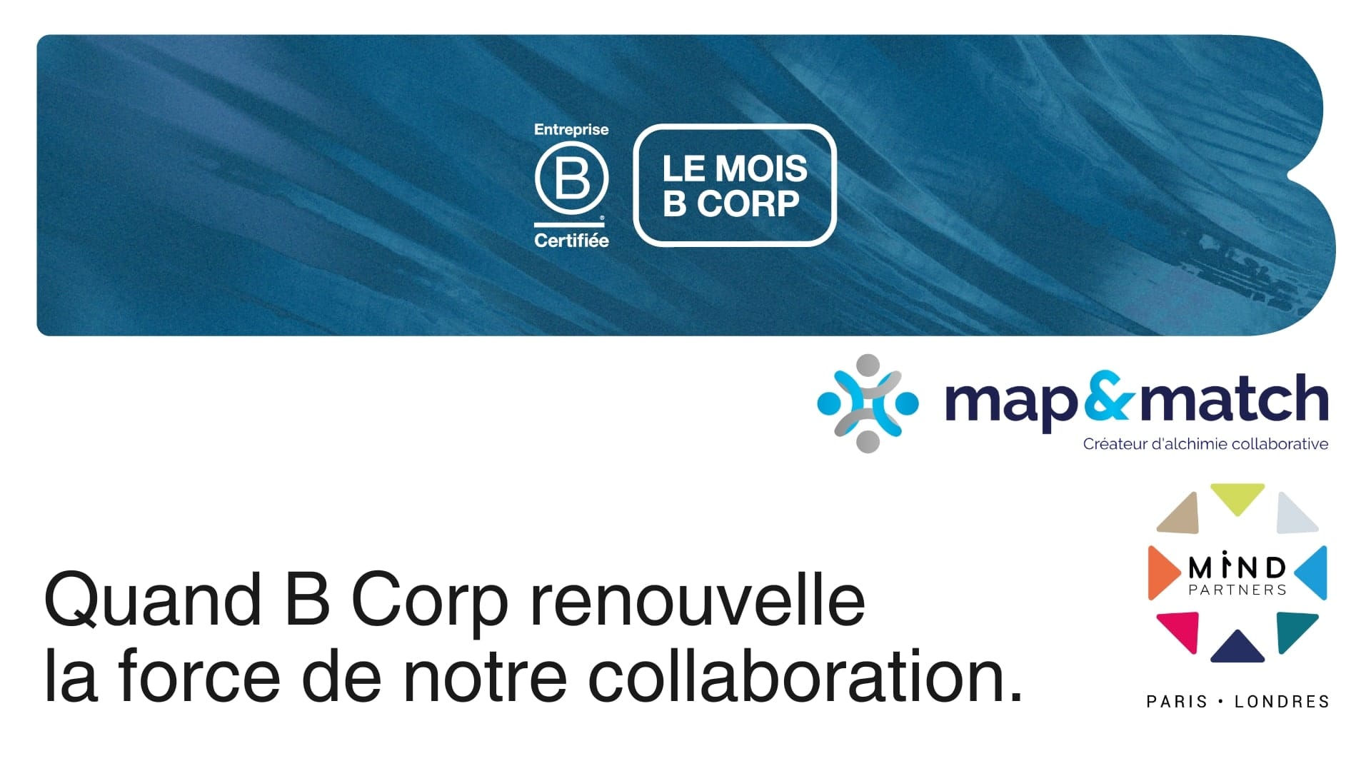 Mind Partners et map & match : unis par l’engagement B Corp
